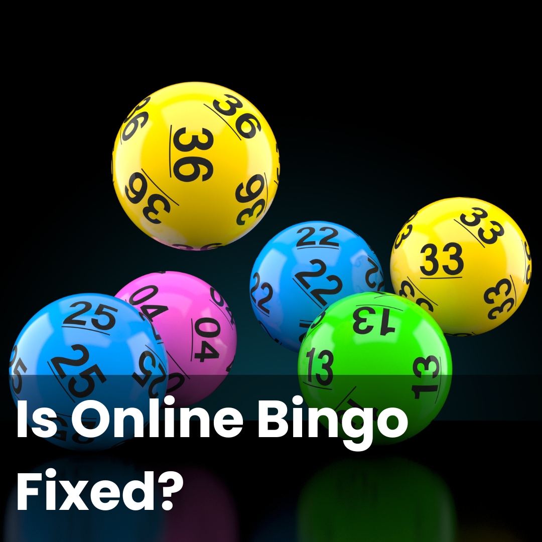 Is Online Bingo Fixed? - BestCasinoHQ