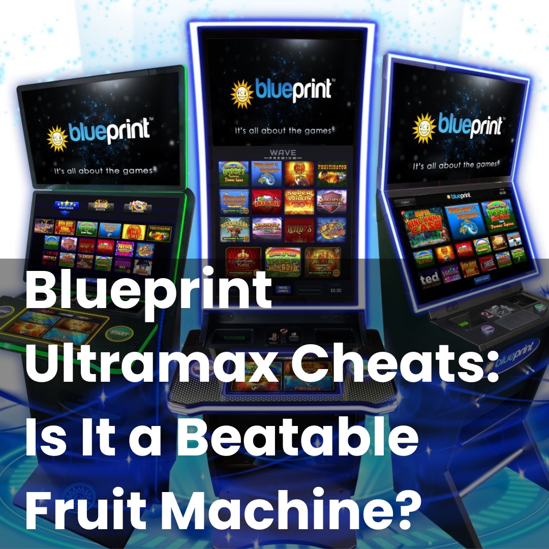 Blueprint Ultramax Cheats: Is It a Beatable Fruit Machine? - BestCasinoHQ