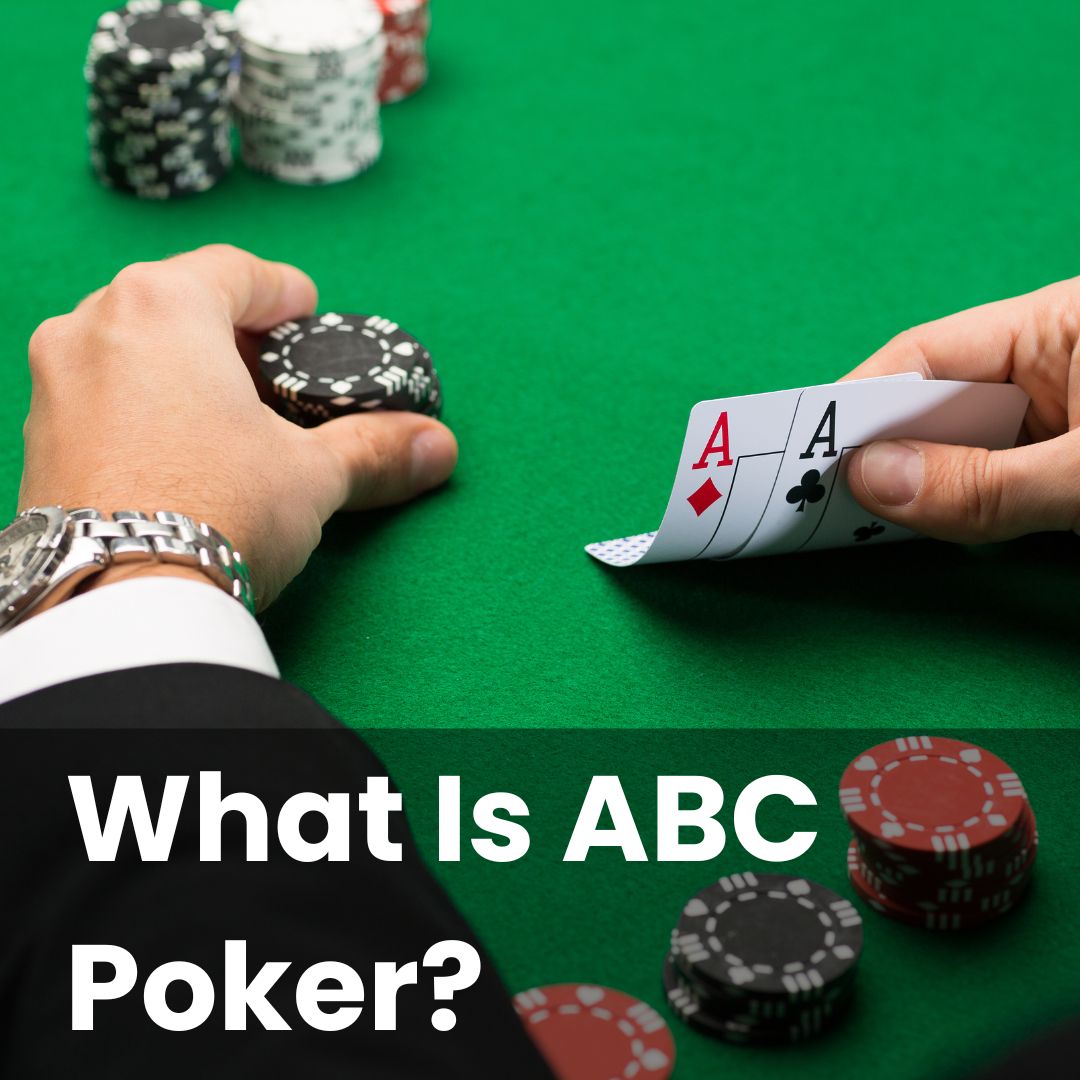 What Is ABC Poker? - BestCasinoHQ