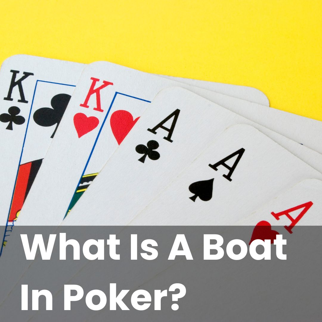 What Is A Boat In Poker BestCasinoHQ What Is A Boat In Poker BestCasinoHQ