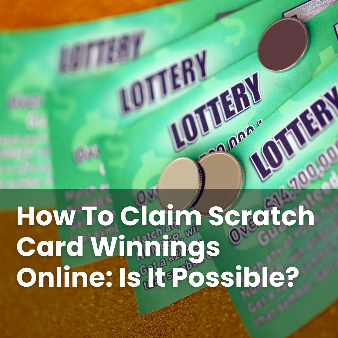How To Claim Scratch Card Winnings Online: Is It Possible? - BestCasinoHQ