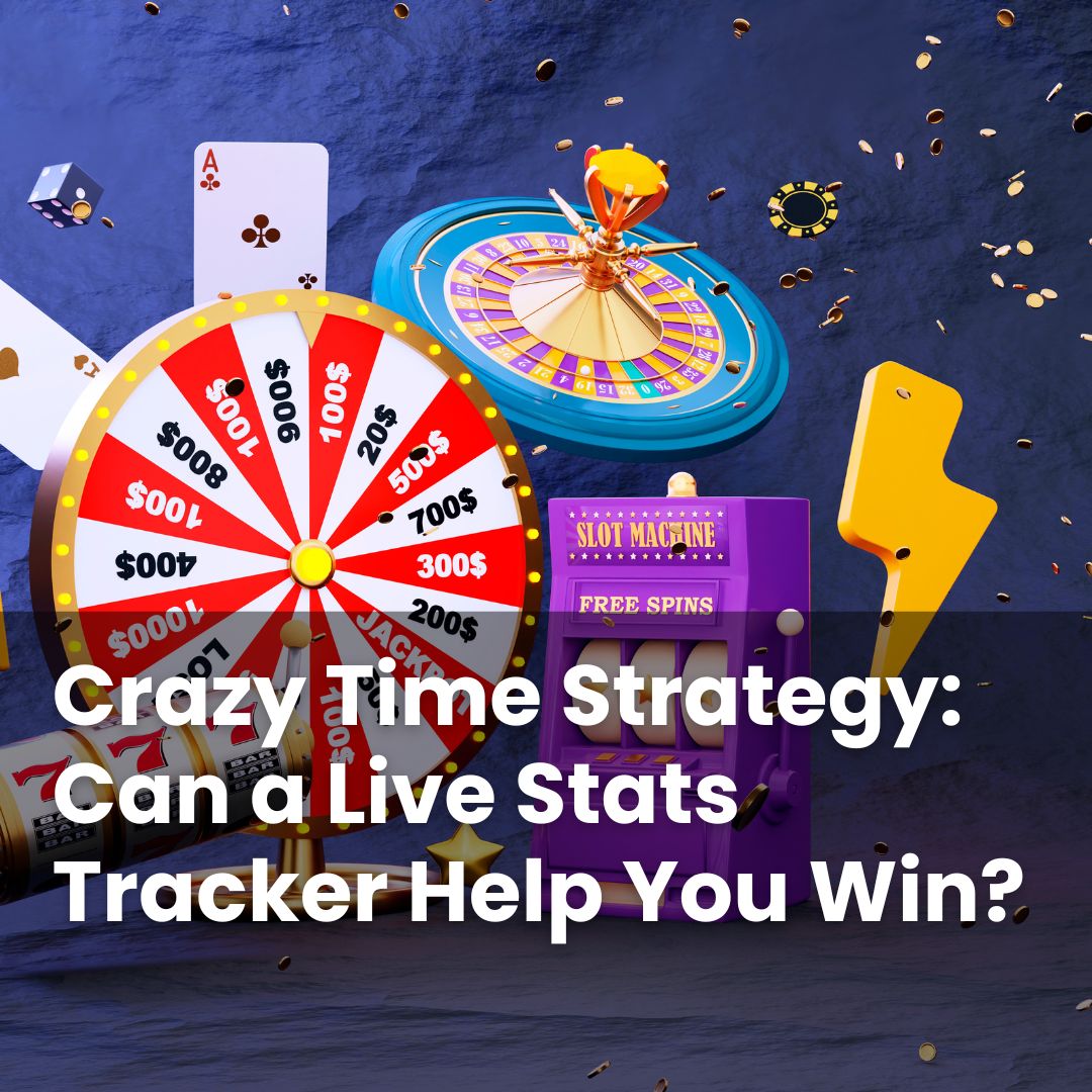 Crazy Time Strategy: Can a Live Stats Tracker Help You Win? - BestCasinoHQ