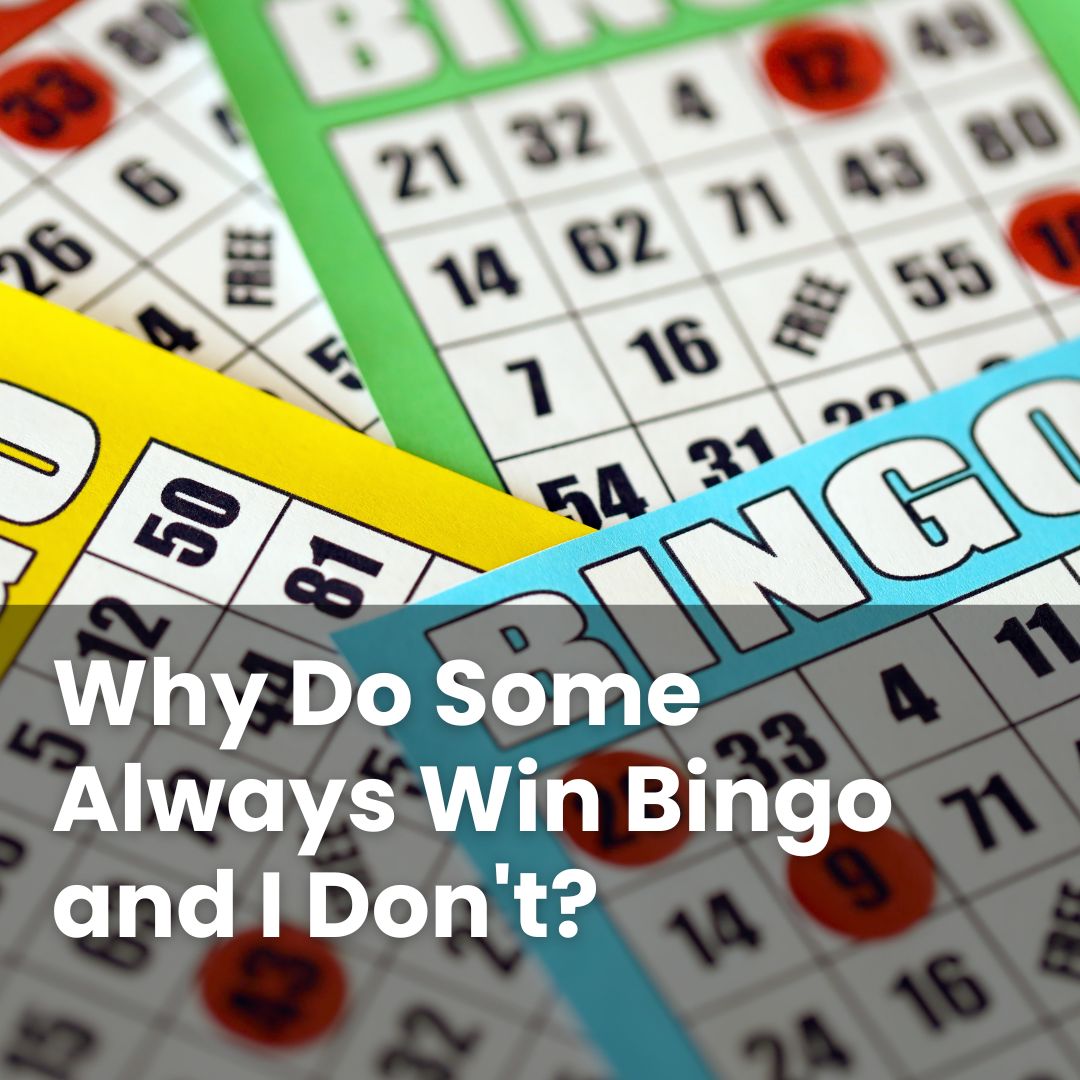 Why Do Some Always Win Bingo and I Don't? - BestCasinoHQ
