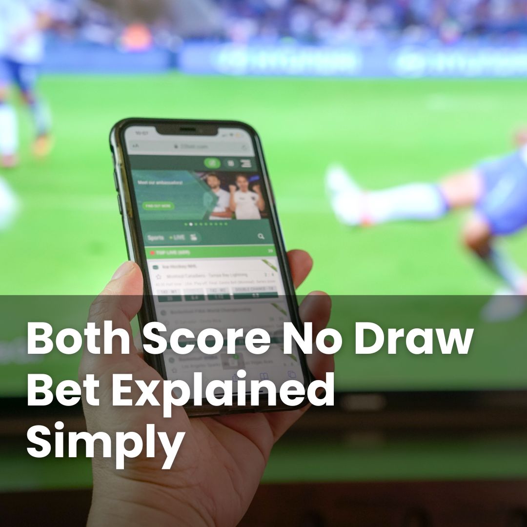 Both Score No Draw Bet Explained Simply - BestCasinoHQ