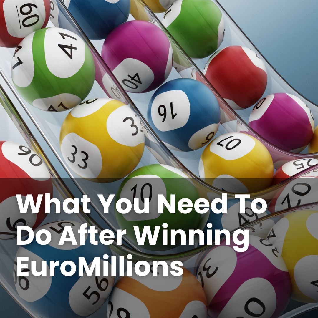 What You Need To Do After Winning EuroMillions - BestCasinoHQ