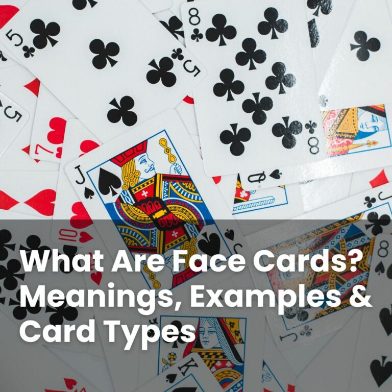 What Are Face Cards? Meanings, Examples & Card Types - BestCasinoHQ